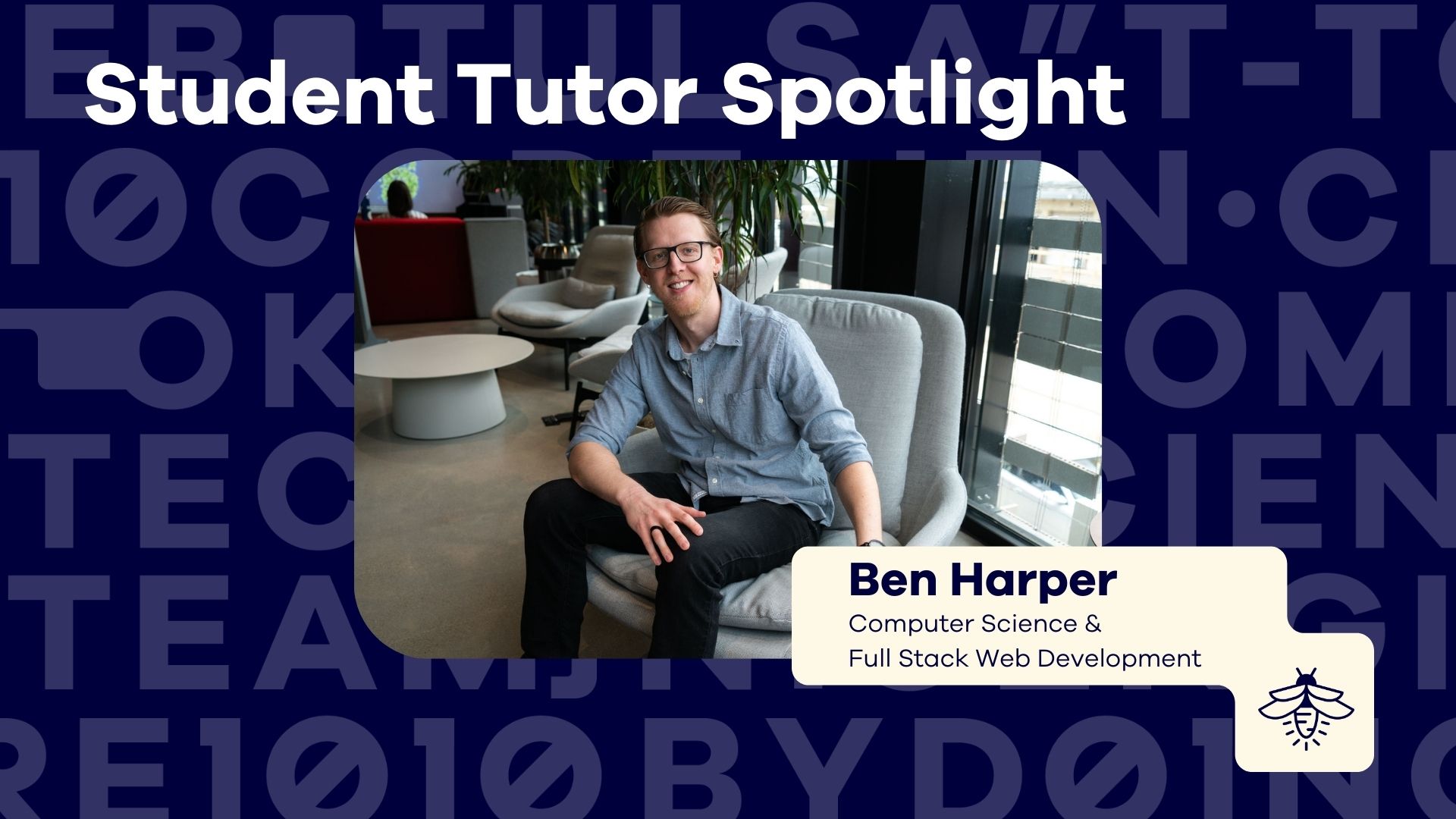 Student Tutor Spotlight — Ben Harper